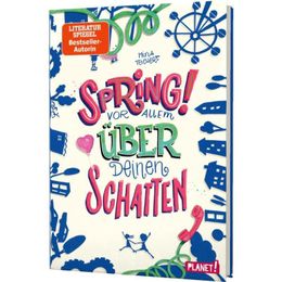 Spring! Vor allem über deinen Schatten - Mina Teichert, Gebunden