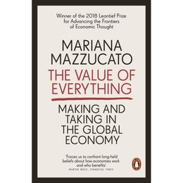 Penguin The Value of Everything - Mariana Mazzucato, Kartoniert (TB)