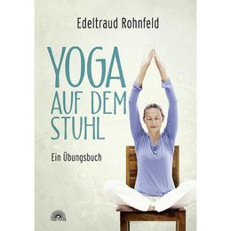 Nova Via Yoga auf dem Stuhl - Edeltraud Rohnfeld, Gebunden