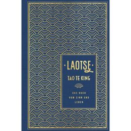 Tao te king: Das Buch vom Sinn und Leben - Laotse, Leinen