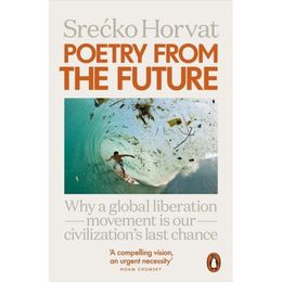 Penguin Poetry from the Future - Srecko Horvat, Kartoniert (TB)