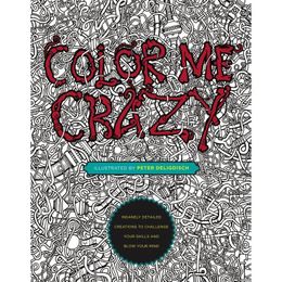 Color Me Crazy - Peter Deligdisch, Kartoniert (TB)