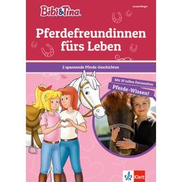 Bibi und Tina / Bibi & Tina: Pferdefreundinnen fürs Leben - Matthias von Bornstädt, Silke Behling, Gebunden