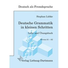 Deutsche Grammatik in kleinen Schritten.Bd.1 - Stephan Lübke, Kartoniert (TB)