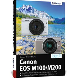 Canon EOS M100 / M200 - Kyra Sänger, Christian Sänger, Gebunden
