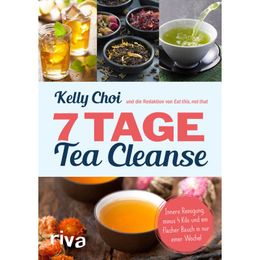 Riva 7 Tage Tea Cleanse - Kelly Choi, not that Redaktion von Eat this, Kartoniert (TB)