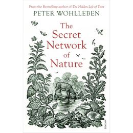 Vintage The Secret Network of Nature - Peter Wohlleben, Kartoniert (TB)