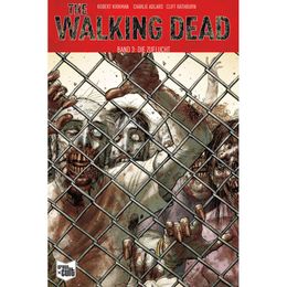 Cross Cult Die Zuflucht / The Walking Dead Bd.3 - Robert Kirkman, Charlie Adlard, Cliff Rathburn, Kartoniert (TB)