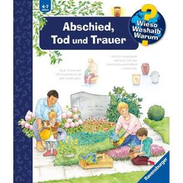 RAVENSBURGER VERLAG Abschied, Tod und Trauer / Wieso? Weshalb? Warum? Bd.42 - Patricia Mennen, Pappband