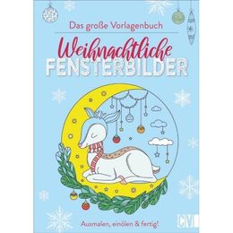 Das große Vorlagenbuch: Weihnachtliche Fensterbilder, Kartoniert (TB)