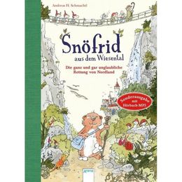 arena Die ganz und gar unglaubliche Rettung von Nordland / Snöfrid aus dem Wiesental Bd.1 - Andreas H. Schmachtl, Gebunden