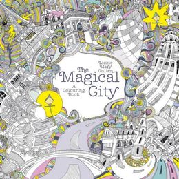 Penguin Magical Colouring Books / The Magical City - Lizzie Mary Cullen, Kartoniert (TB)