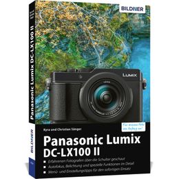 Panasonic Lumix DC-LX 100 II - Kyra Sänger, Christian Sänger, Gebunden