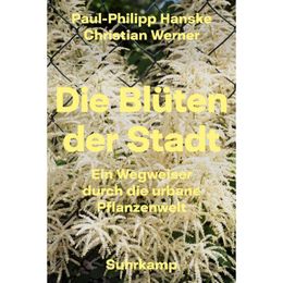 Die Blüten der Stadt - Paul-Philipp Hanske, Gebunden