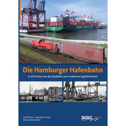 Die Hamburger Hafenbahn - Kai Pöhlsen, Manfred Schulz, Benno Wiesmüller, Gebunden