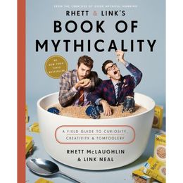 Rhett & Link's Book of Mythicality - Rhett McLaughlin, Link Neal, Gebunden