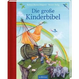Ars Edition Die große Kinderbibel - Barbara Bartos-Höppner, Gebunden