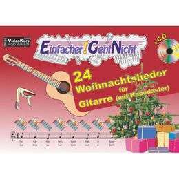Einfacher!-Geht-Nicht / Einfacher!-Geht-Nicht: 24 Weihnachtslieder für Gitarre mit Kapodaster incl. CD, m. 1 Audio-CD - Martin Leuchtner, Bruno Waizmann, Kartoniert (TB)