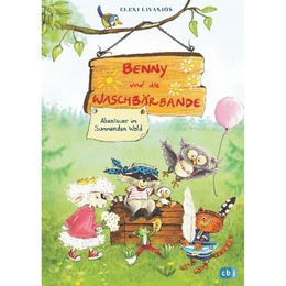 cbj Abenteuer im Summenden Wald / Benny und die Waschbärbande Bd.1 - Eleni Livanios, Gebunden