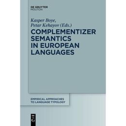 De Gruyter Complementizer Semantics in European Languages, Gebunden
