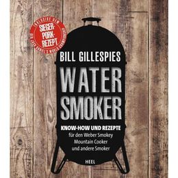 Bill Gillespies Watersmoker - Bill Gillespie, Kartoniert (TB)
