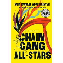 Chain Gang All Stars - Nana Kwame Adjei-Brenyah, Kartoniert (TB)