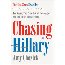 Harper Chasing Hillary - Amy Chozick, Gebunden