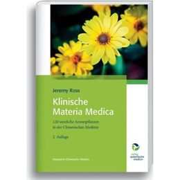 Integrative Chinesische Medizin / Klinische Materia Medica - Jeremy Ross, Kartoniert (TB)