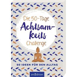 Ars Edition Die 50-Tage-Achtsamkeits-Challenge, Taschenbuch
