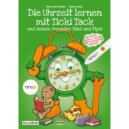Die Uhrzeit lernen mit Ticki Tack und seinen Freunden Silas und Pipsi, TING-Ausgabe - Hans K. Zeisel, Gebunden
