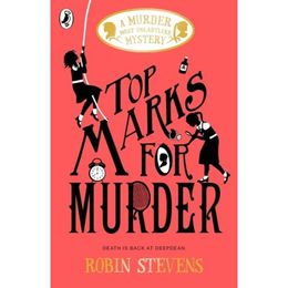 A Murder Most Unladylike Mystery - Top Marks For Murder - Robin Stevens, Kartoniert (TB)