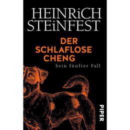 PIPER Der schlaflose Cheng / Cheng Bd.5 - Heinrich Steinfest, Taschenbuch