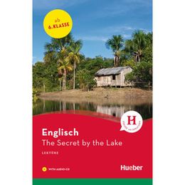 Hueber Lektüren, Englisch / The Secret by the Lake, m. 1 Audio-CD - Jane Bowring, Gebunden