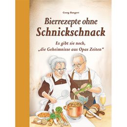 Edition XXL Bierrezepte ohne Schnickschnack - Elisabeth Bangert, Gebunden