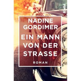 PIPER Ein Mann von der Straße - Nadine Gordimer, Taschenbuch