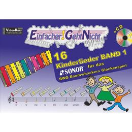 Einfacher!-Geht-Nicht / Einfacher!-Geht-Nicht: 16 Kinderlieder für das SONOR BWG Boomwhackers Glockenspiel, m. 1 Audio-CD.Bd.1 - Martin Leuchtner, Bruno Waizmann, Kartoniert (TB)