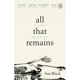 All That Remains - Sue Black, Kartoniert (TB)