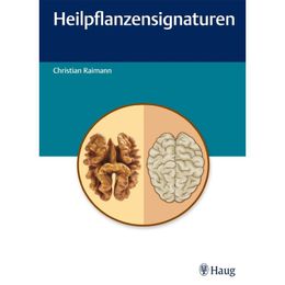Heilpflanzensignaturen - Christian Raimann, Gebunden