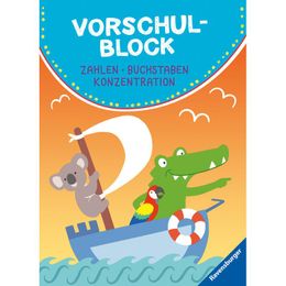 RAVENSBURGER VERLAG Vorschulblock - Anja Lohr, Christine Pätz, Britta Zimmermann, Kartoniert (TB)