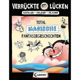 Loewe Total magische Fantasiegeschichten / Verrückte Lücken Bd.3 - Jens Schumacher, Kartoniert (TB)