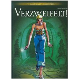 Verzweifelt!, Gesamtausgabe - Jean Dufaux, Marc Malès, Gebunden