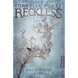 Das goldene Garn / Reckless Bd.3 - Cornelia Funke, Kartoniert (TB)