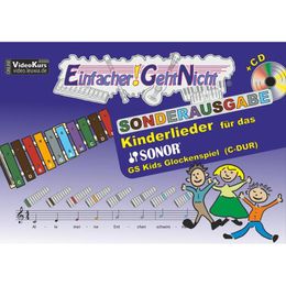 Einfacher!-Geht-Nicht / Einfacher!-Geht-Nicht: Kinderlieder, für das SONOR GS Kids Glockenspiel (C-DUR), m. Audio-CD.Bd.1 - Martin Leuchtner, Bruno Waizmann, Gebunden