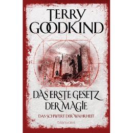 Das erste Gesetz der Magie / Das Schwert der Wahrheit Bd.1 - Terry Goodkind, Taschenbuch