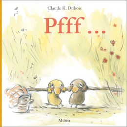 Moritz PFFFF! - Claude K. Dubois, Gebunden