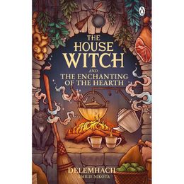 The House Witch and The Enchanting of the Hearth - Emilie Nikota, Taschenbuch