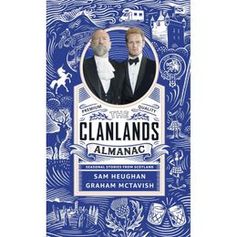 The Clanlands Almanac - Sam Heughan, Graham McTavish, Taschenbuch