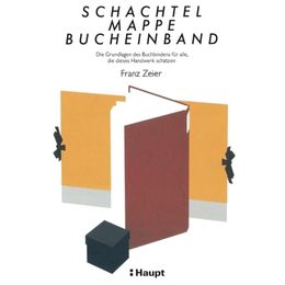 haupt Schachtel, Mappe, Bucheinband - Franz Zeier, Gebunden