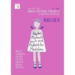 Vicky Bo's tolles Kinder-Unterhaltungsbuch - Mädchen - Vicky Bo, Kartoniert (TB)