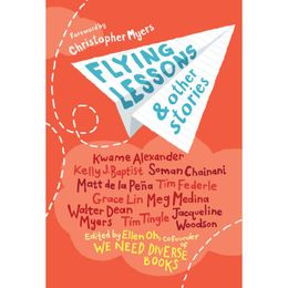 Flying Lessons & Other Stories - Kwame Alexander, Kelly J. Baptist, Soman Chainani, Matt De la Peña, Grace Lin, Meg Medina, Tim Tingle, Jacqueline Woodson, Kartoniert (TB)